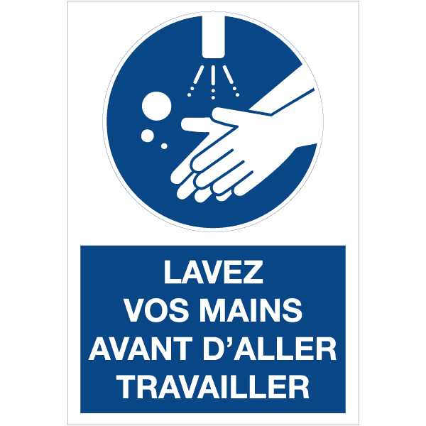 Panneau Lavez Vos Mains Avant D'Aller Travailler | Signalétique Sanitaire Panneau Lavez Vos Mains Avant D'Aller Travailler | Signalétique Sanitaire